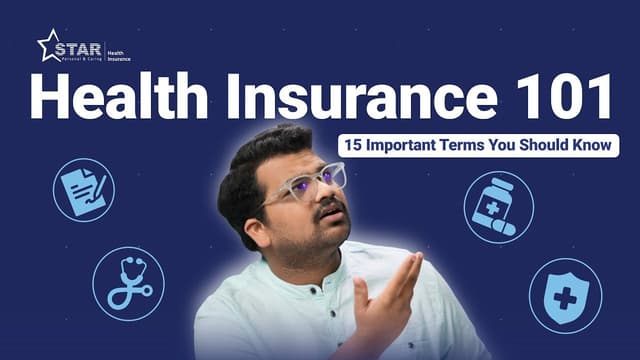 Common Health Insurance Terminology | Star Health